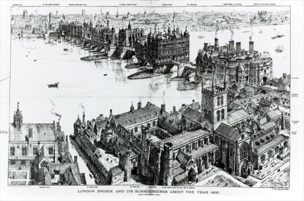 London Bridge and its Surroundings at about the year 1600 posters ...